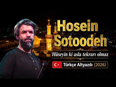 Hosein Sotoodeh - Hüseyin ki asla tekrarı olmaz ! (TR SUB) آوازت دنيا رو كرفت | كربلايى حسين ستوده 
