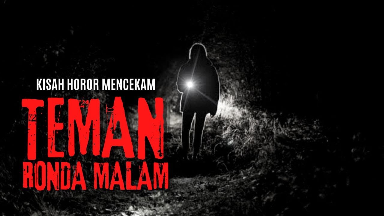 TEMAN RONDA MALAM #podcasthoror 267 - YouTube