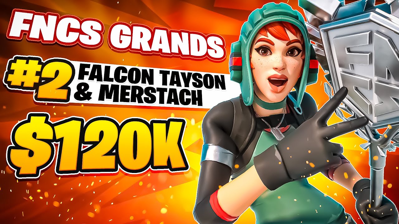 2ND FNCS GRAND FINALS ($120.000) 🏆 w/Merstach | TaySon - YouTube