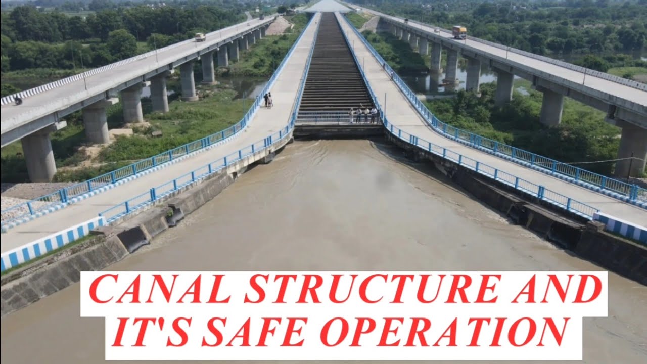 CANAL STRUCTURE AND IT'S SAFE OPERATION - YouTube