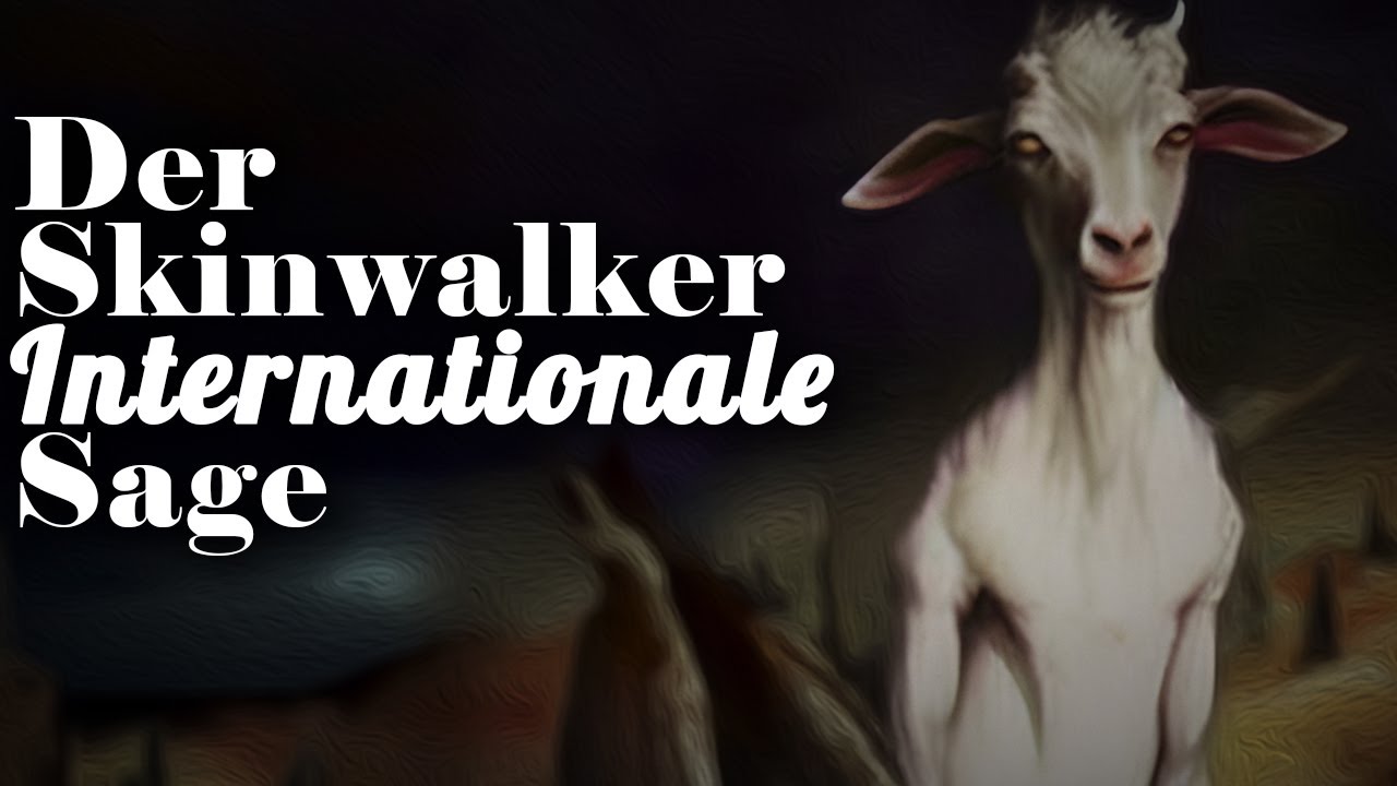 Der Skinwalker - Eine Internationale Sage - YouTube