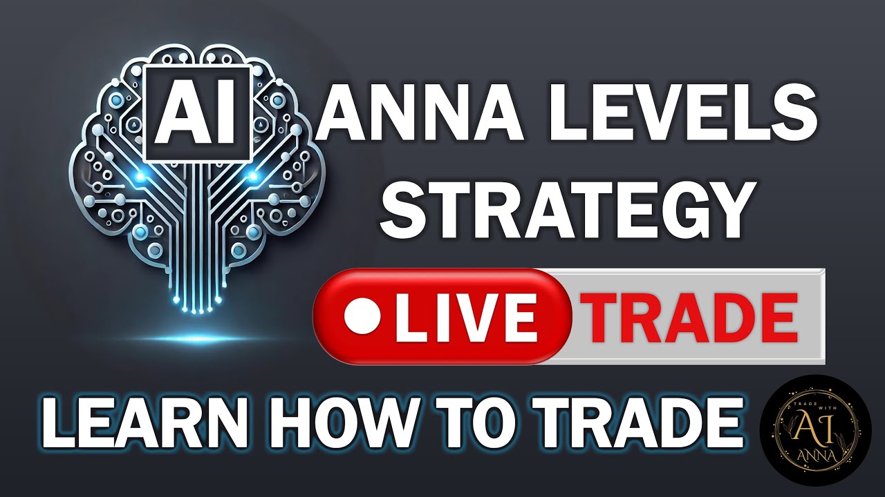 AI ANNA Levels Strategy Reveal in Live Trade and Learn How to Trade ...