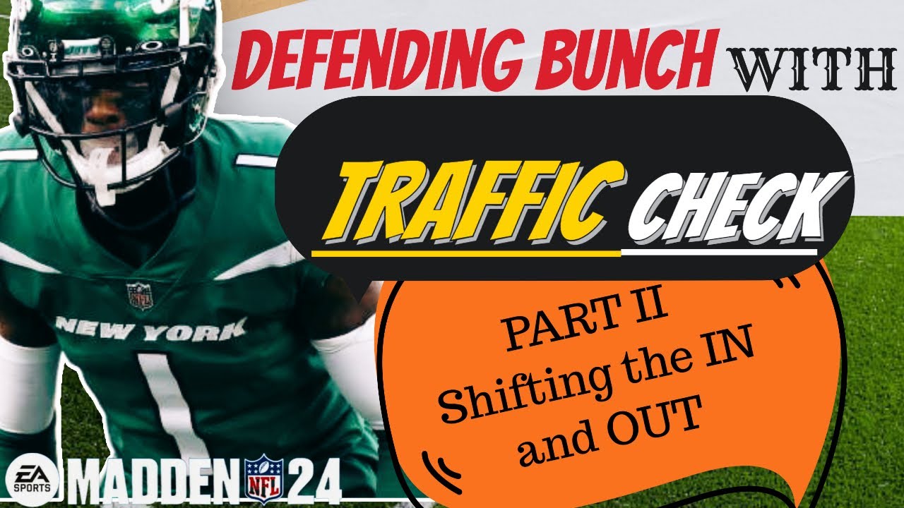 Part II - Another Way to Defend Bunch in Madden 24 - The Traffic Check ...
