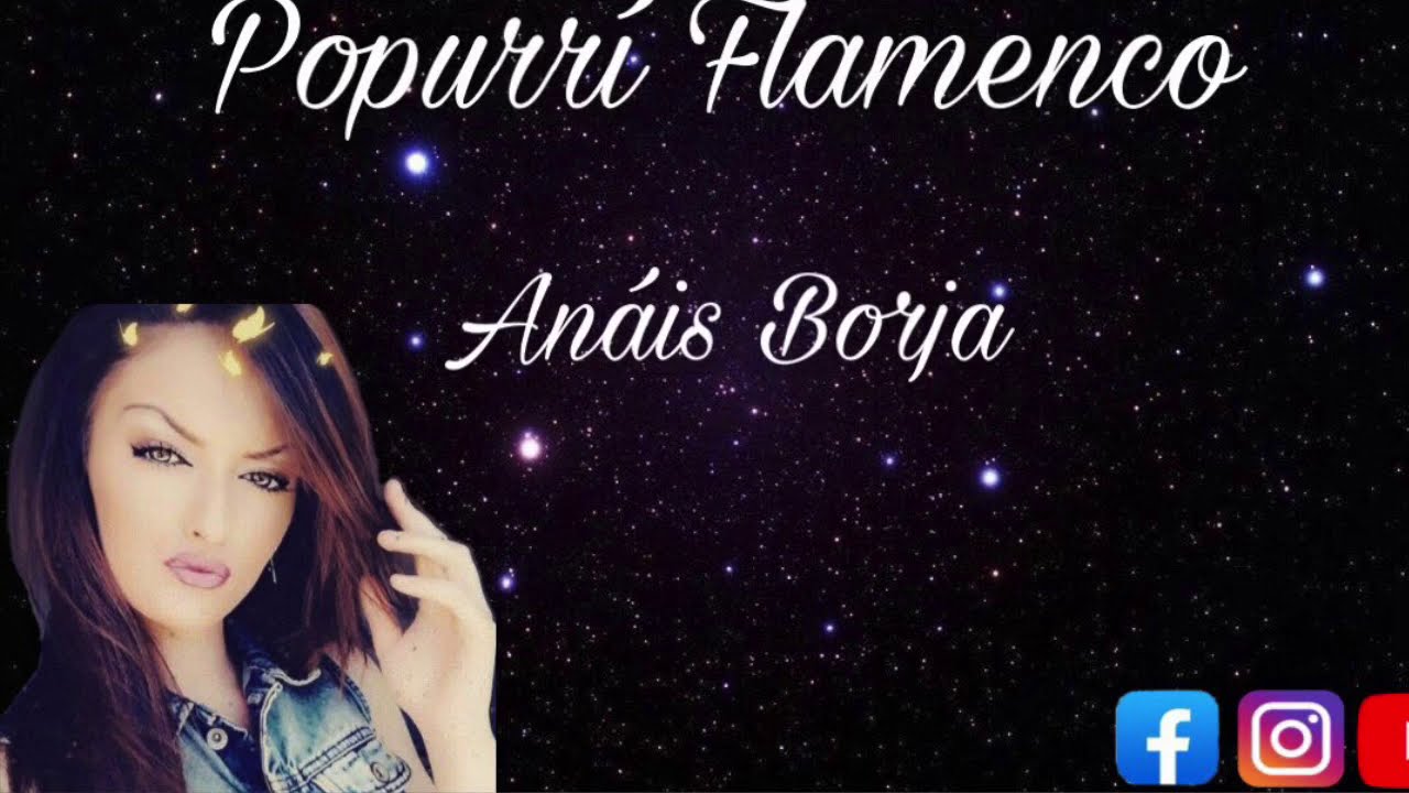 Anais Borja Popurri Flamenco 2020 - YouTube