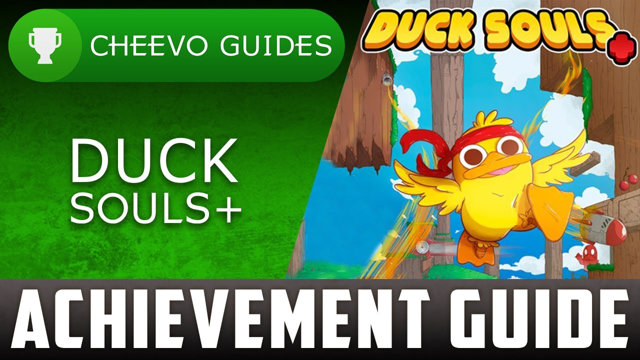 Duck Souls + - Achievement / Trophy Guide - 100% (Xbox One) - YouTube