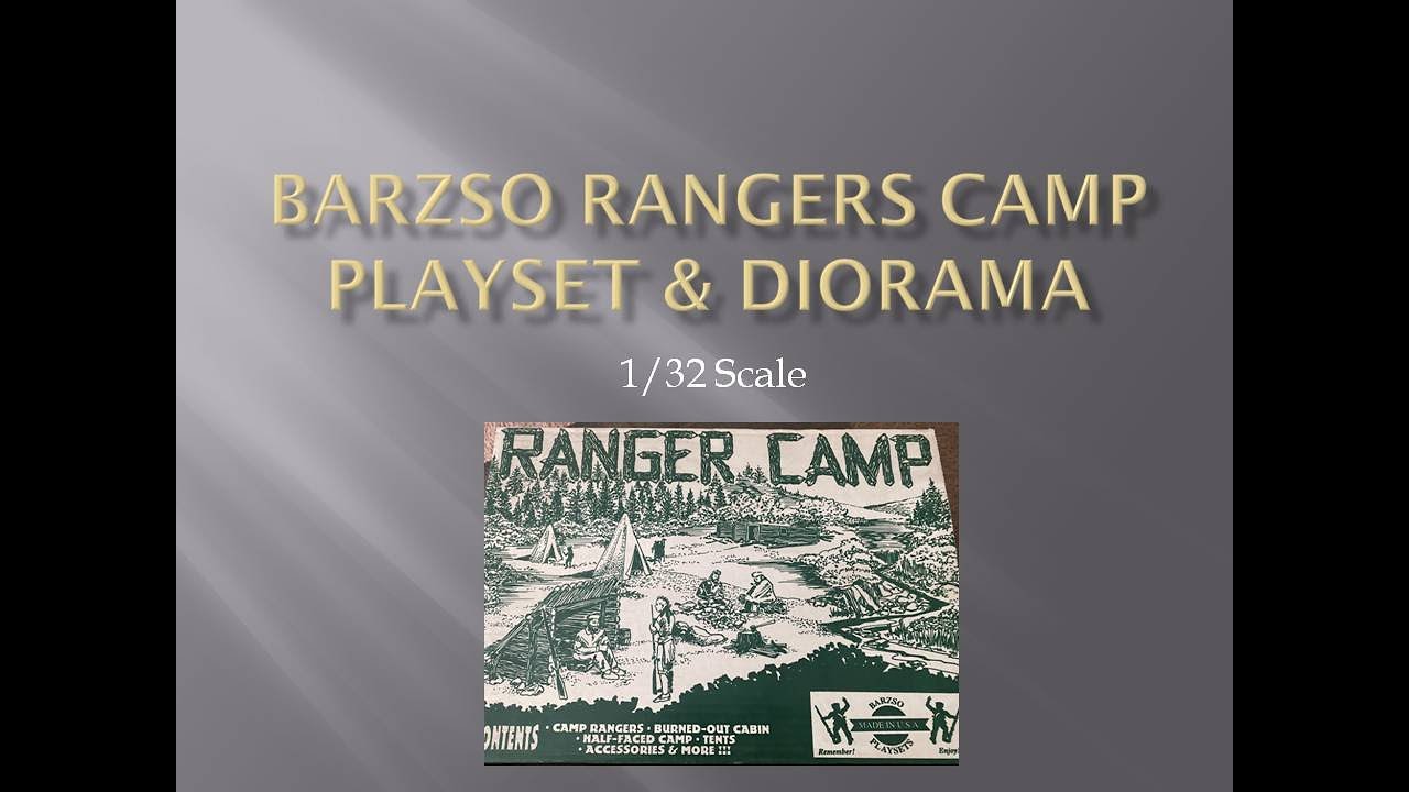 Barzso Rangers Camp Diorama playset (1/32 scale) - YouTube