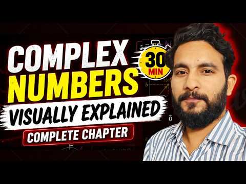 Complex Numbers Finally Made Easy 😮 | JEE Maths Complete Chapter in 30 Minutes