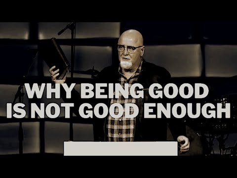 Why Being Good is Not Good Enough - YouTube