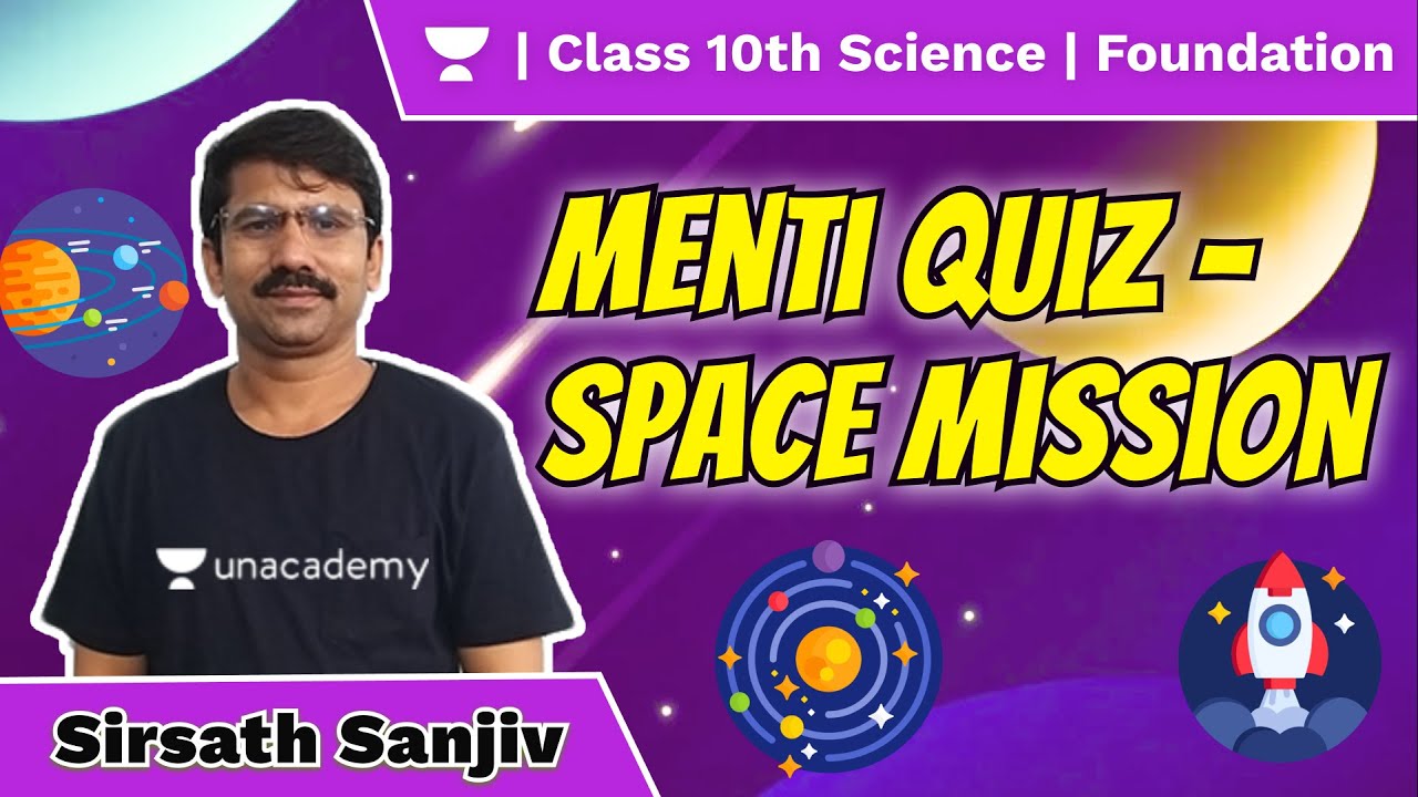 Menti Quiz - Space Mission | Class 10th Science | Sirsath Sanjiv | Foundation - YouTube