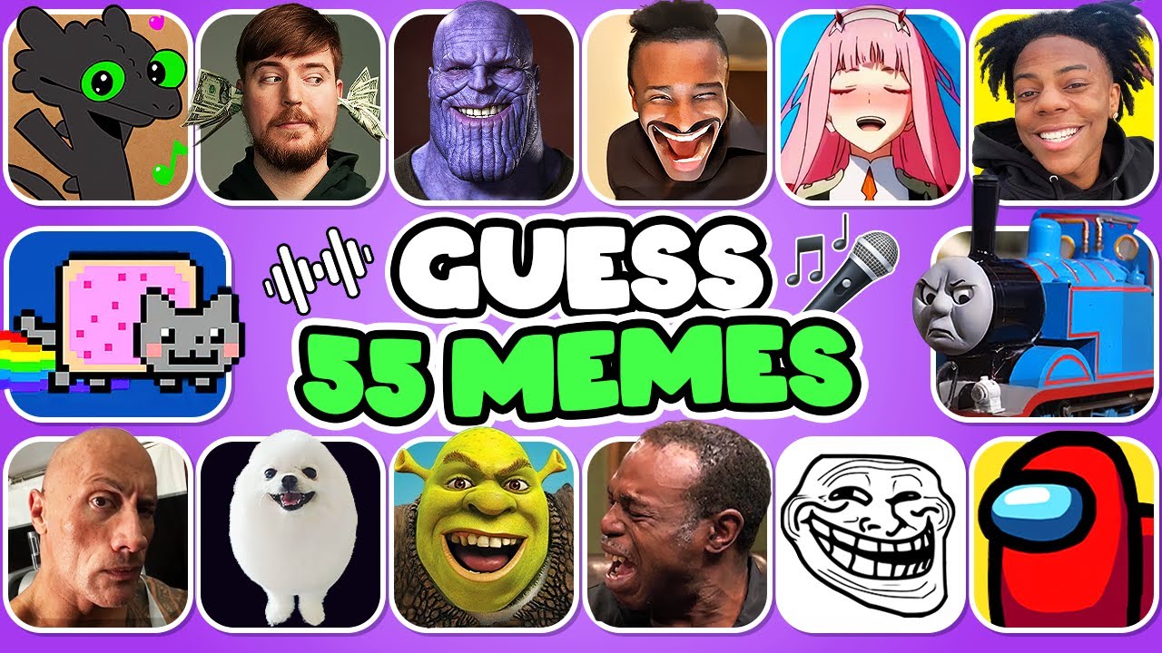 GUESS THE MEME | 55 MOST POPULAR MEMES | MrBeast, Toothless, iShowSpeed ...