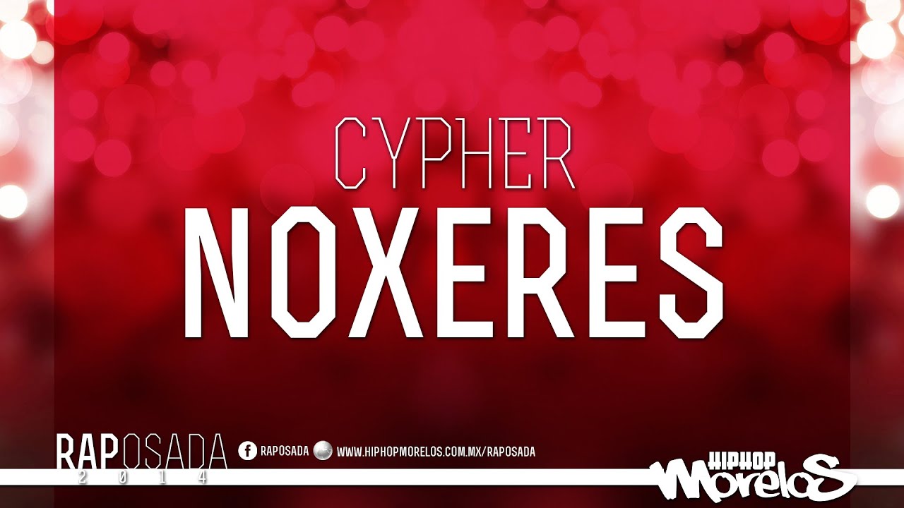 CYPHER NOXERES || RAPOSADA2014 - YouTube