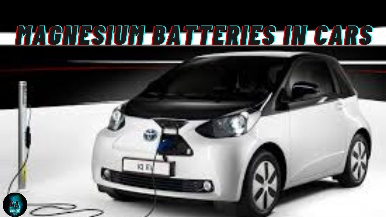 THE ALL NEW MAGNESIUM BATTERIES IN CARS. ARE THEY REALLY BETTER. - YouTube
