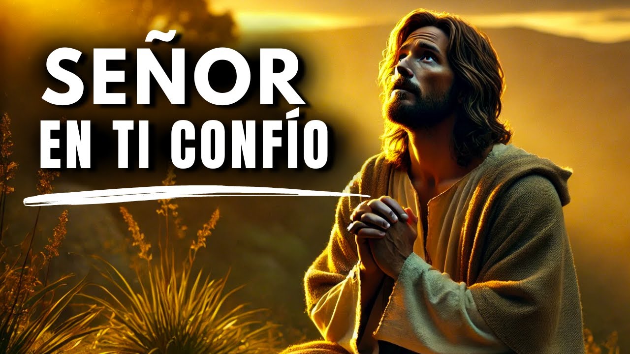 TU ERES MI DIOS Y EN TI CONFÍO | Oración De Hoy - YouTube