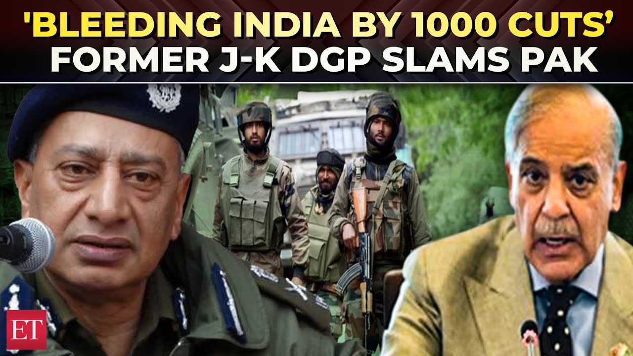 'Bleeding India by 1000 cuts’ Former J&K DGP slams Pakistan over terror ...