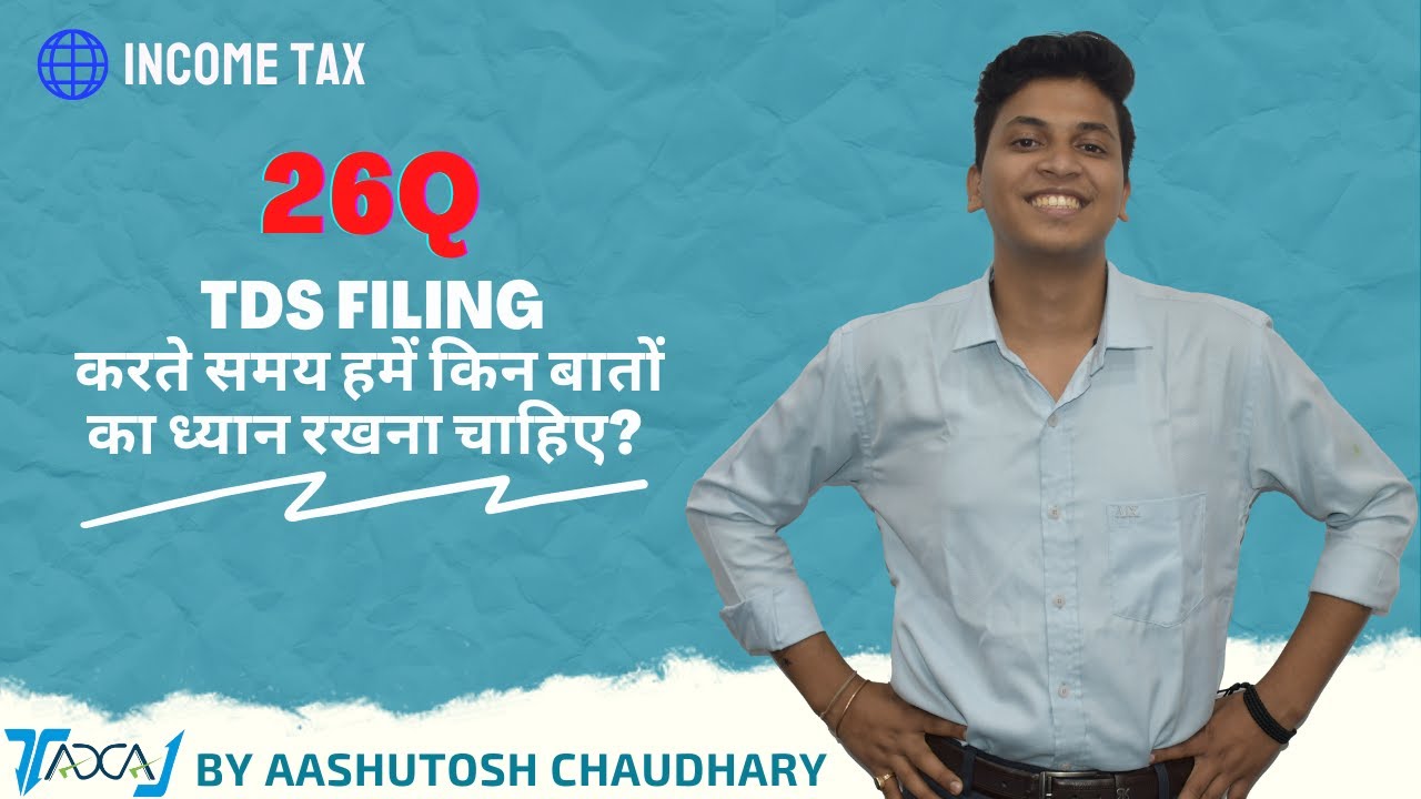 TDS Return Form 26Q Filing Applicability & Compliance Due Dates | TDS ...