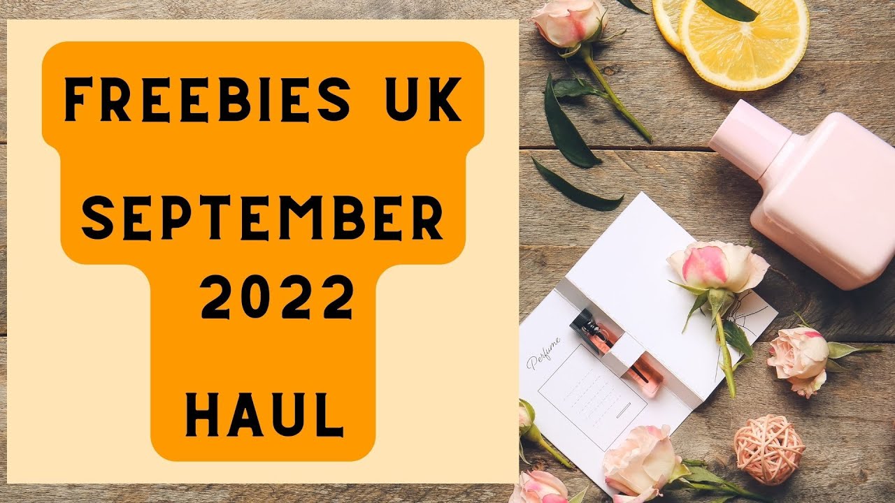 Freebies UK samples | Freebies in UK September 2022 - YouTube