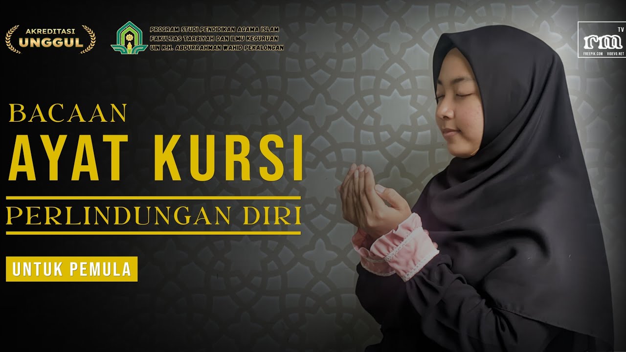 Bacaan Ayat Kursi Lengkap: Amalan Perlindungan yang Mustajab - YouTube