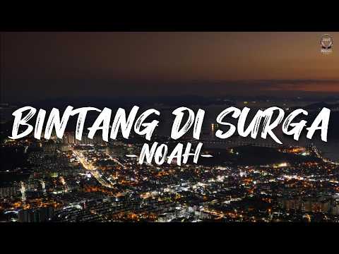 NOAH - Bintang di Surga || Lirik