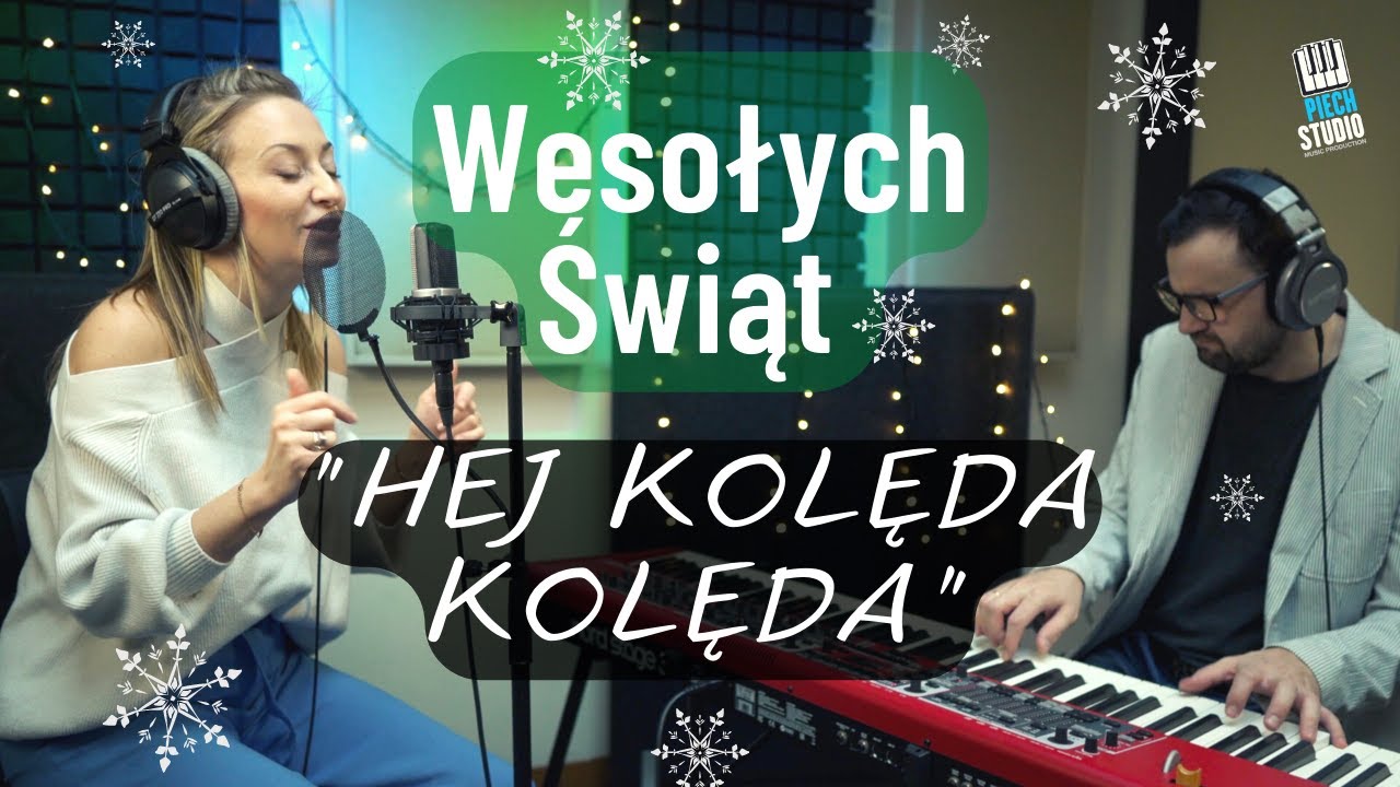 "Hej Kolęda Kolęda" *** Ilona Rybak & Sebastian Piech *** - YouTube