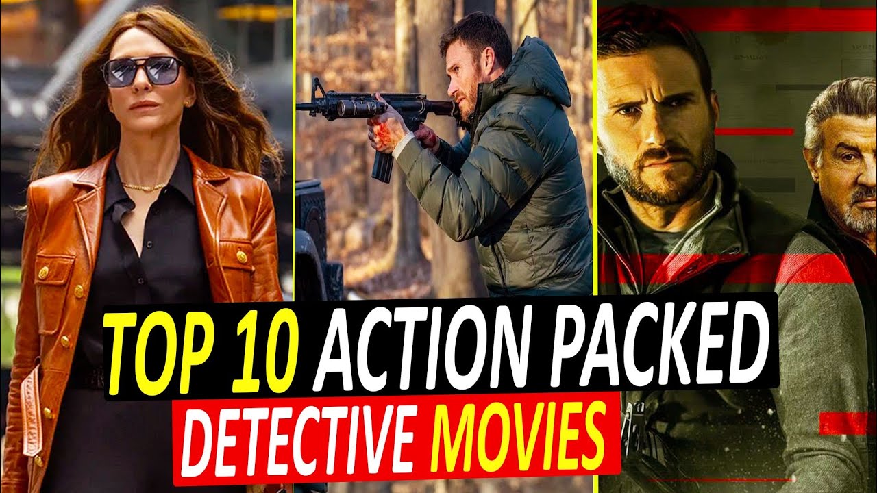 Top 10 Action Detective Movies YOU MUST WATCH 2025 - YouTube