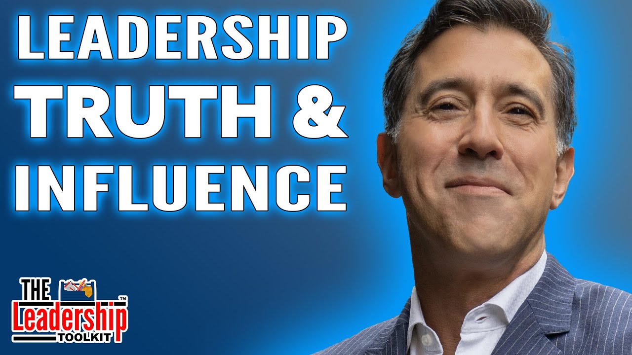 What REALLY Works in Leadership: Truth & Influence - YouTube
