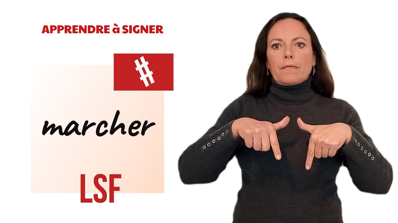 Signer MARCHER en LSF (langue des signes française). Apprendre la LSF ...
