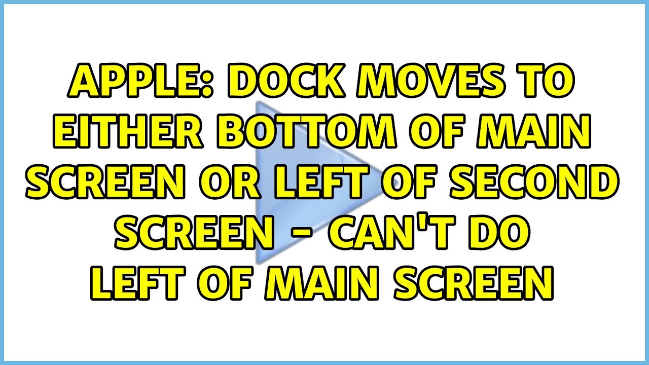 Dock moves to either bottom of main screen OR left of second screen ...