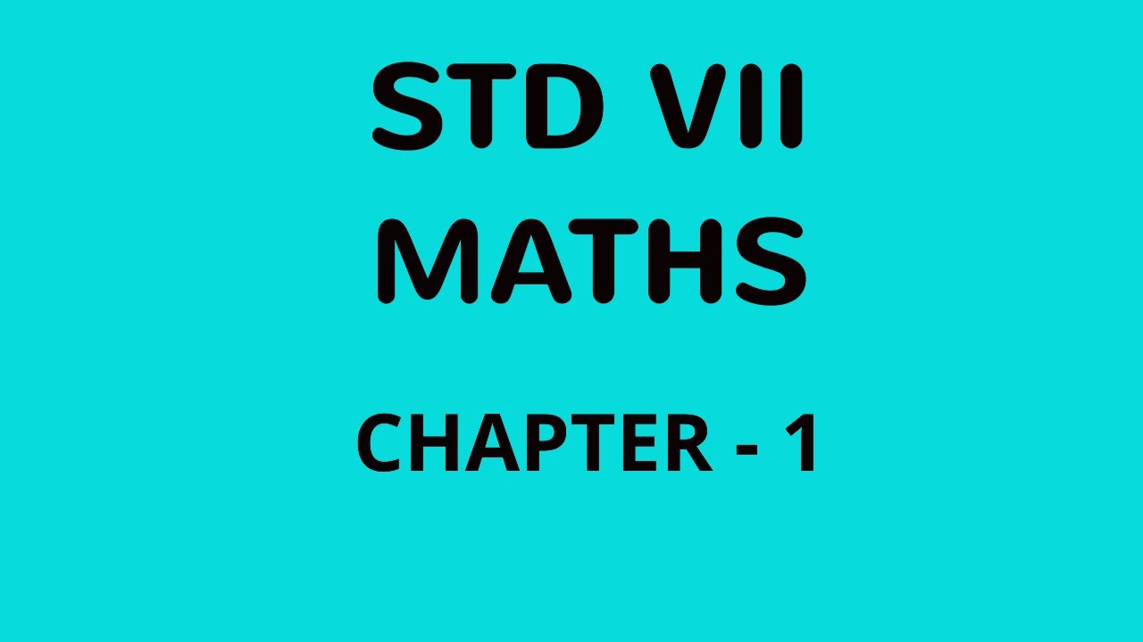 VII STD MATHS CHAPTER 1 Part 1 YouTube vii-std-maths-chapter-1-part-1-youtube