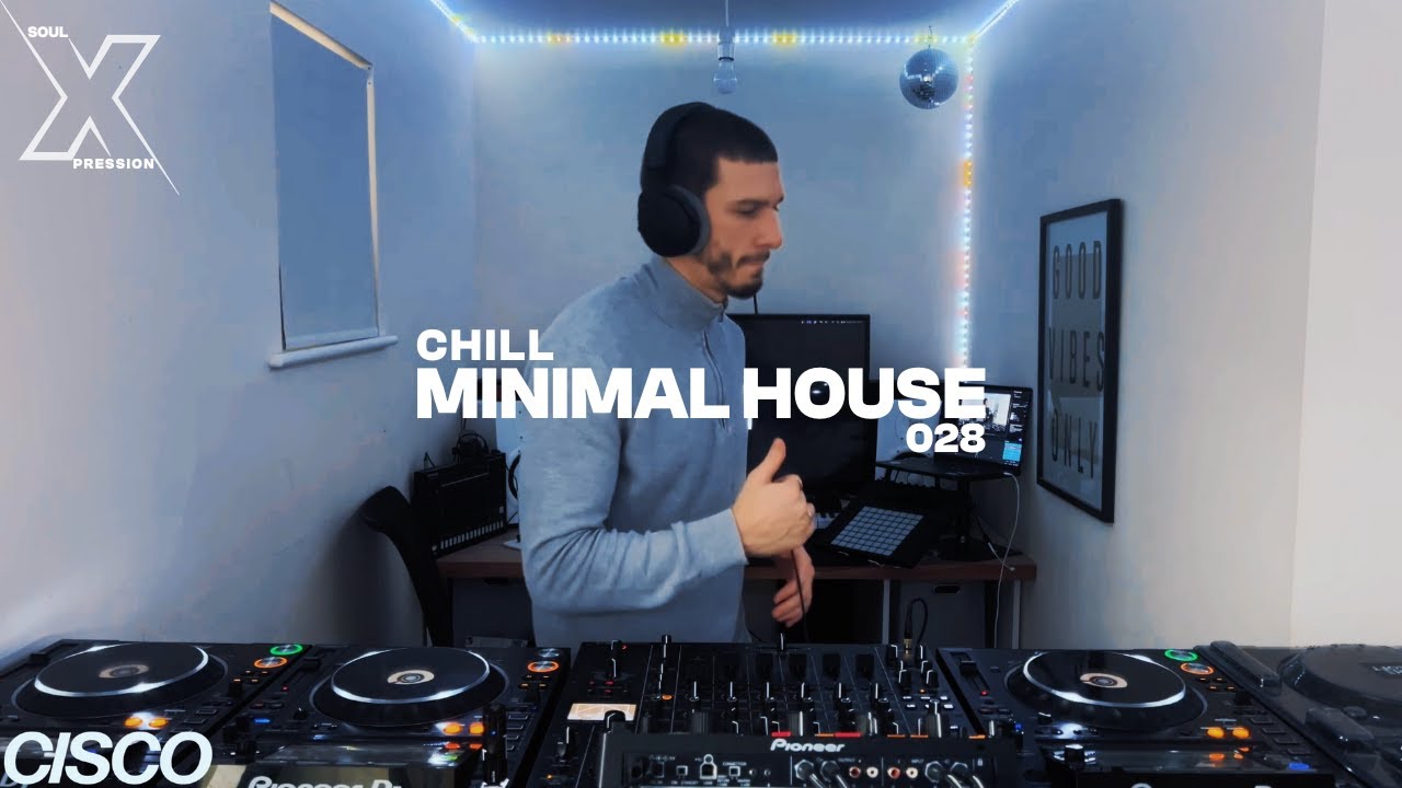 MINIMAL HOUSE 28 - SOUL EXPRESSION - CHILL - YouTube