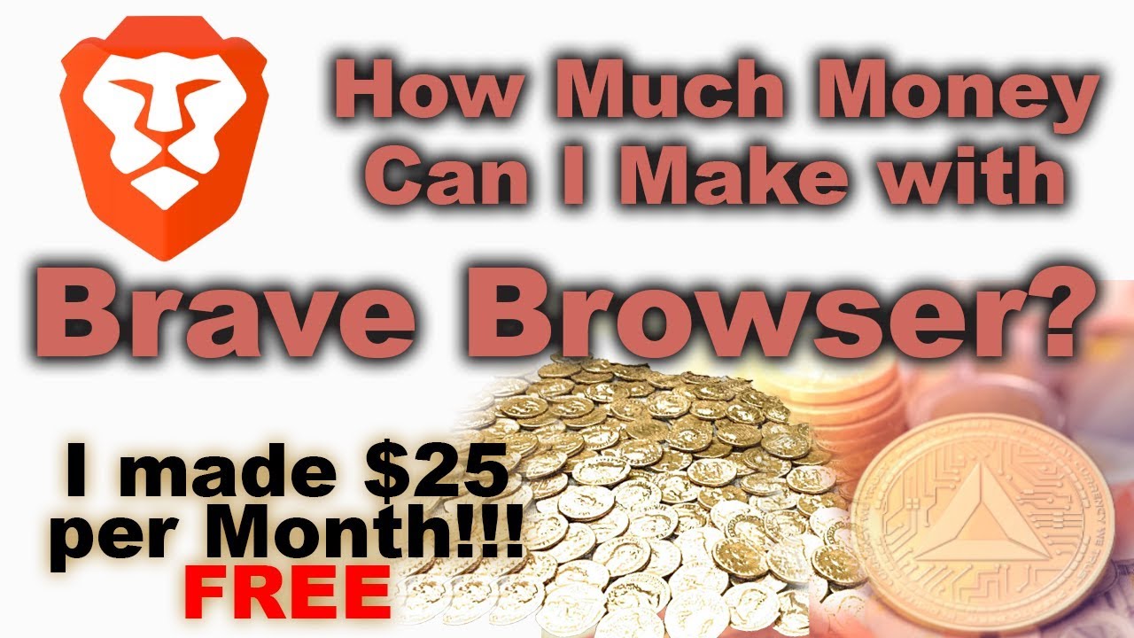 How Much Money Can I Make With Brave Browser YouTube how-much-money-can-i-make-with-brave-browser-youtube
