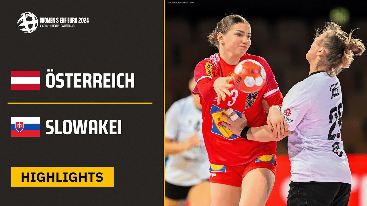 Österreich vs. Slowakei | Highlights - Vorrunde, Handball-EM der Frauen ...