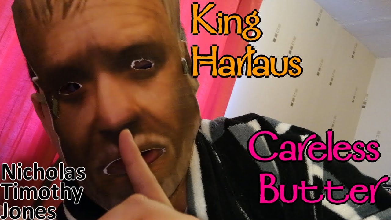 King Harlaus - Careless Butter - YouTube