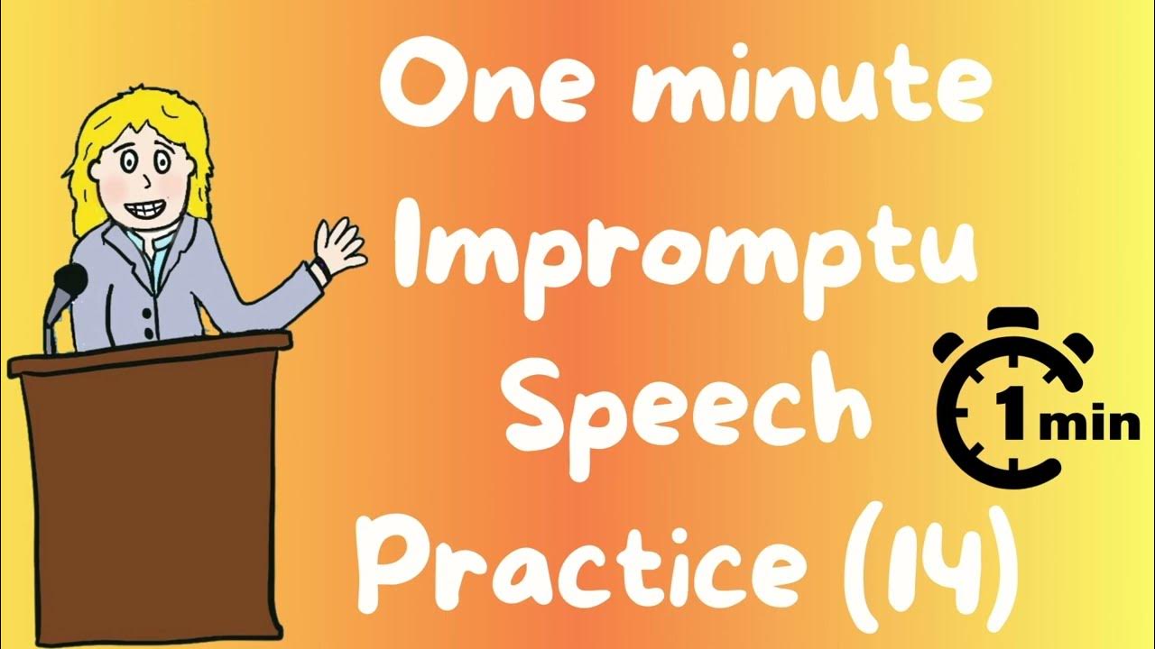 1 minute impromptu practice 14 - YouTube