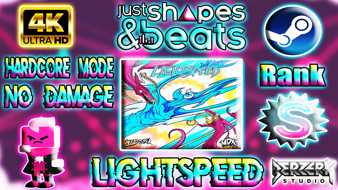Just Shapes & Beats - Lightspeed 100% Complete (Hardcore Mode / No Damage / S-Rank) (UHD ...