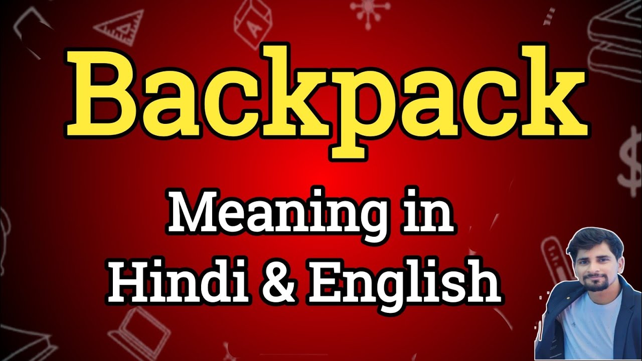 Backpack Meaning In Hindi Backpack Ka Matlab Kya Hota Hai English To backpack-meaning-in-hindi-backpack-ka-matlab-kya-hota-hai-english-to