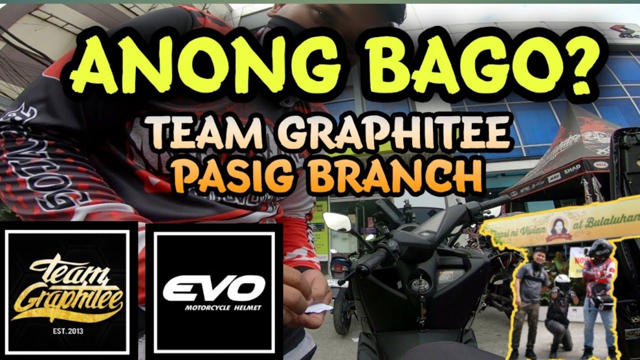 ANONG BAGO SA TEAM GRAPHITEE PASIG BRANCH | MOTOJET X CHILLGIL X ...