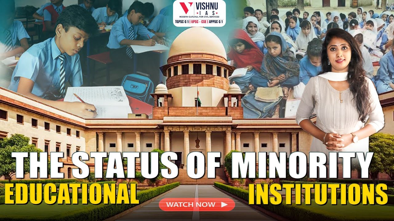 The Status Of Minority Educational Institutions| TSPSC | APPSC | UPSC ...