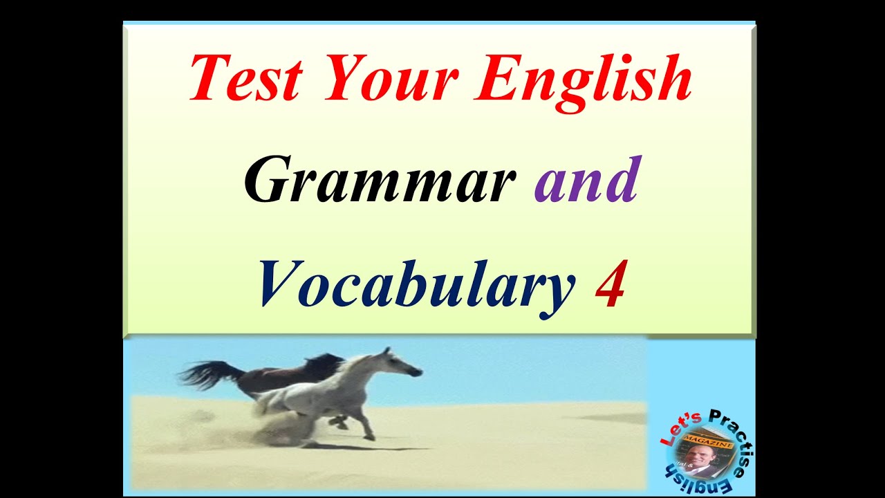 Test Your English Grammar and Vocabulary 4 - YouTube