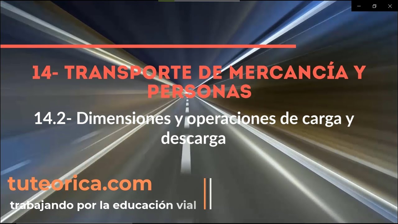 14.2- Dimensiones y operaciones de carga y descarga. Teórica de coche ...