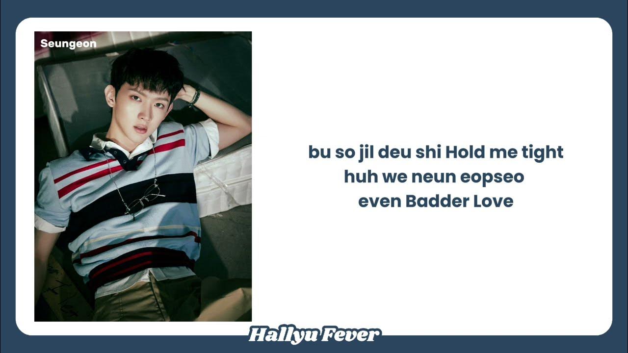Evnne 이븐 “badder Love” Easy Lyrics Hallyu Fever Youtube