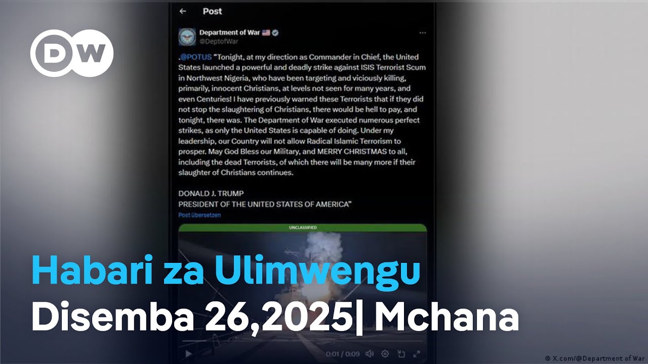 DW Kiswahili Habari za Ulimwengu | Disemba 26, 2025 | Mchana | Swahili ...