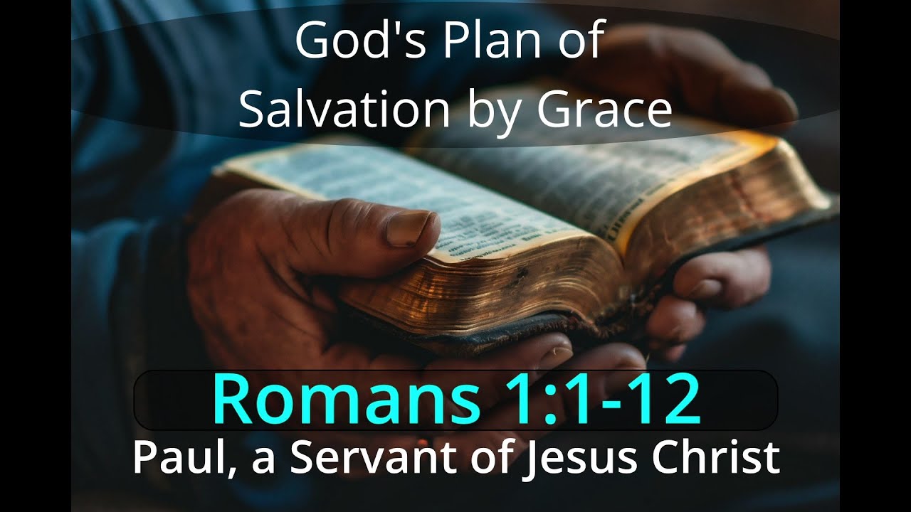 Romans Chapter 1: Verses 1-12 Introduction to Paul's Letter. - YouTube