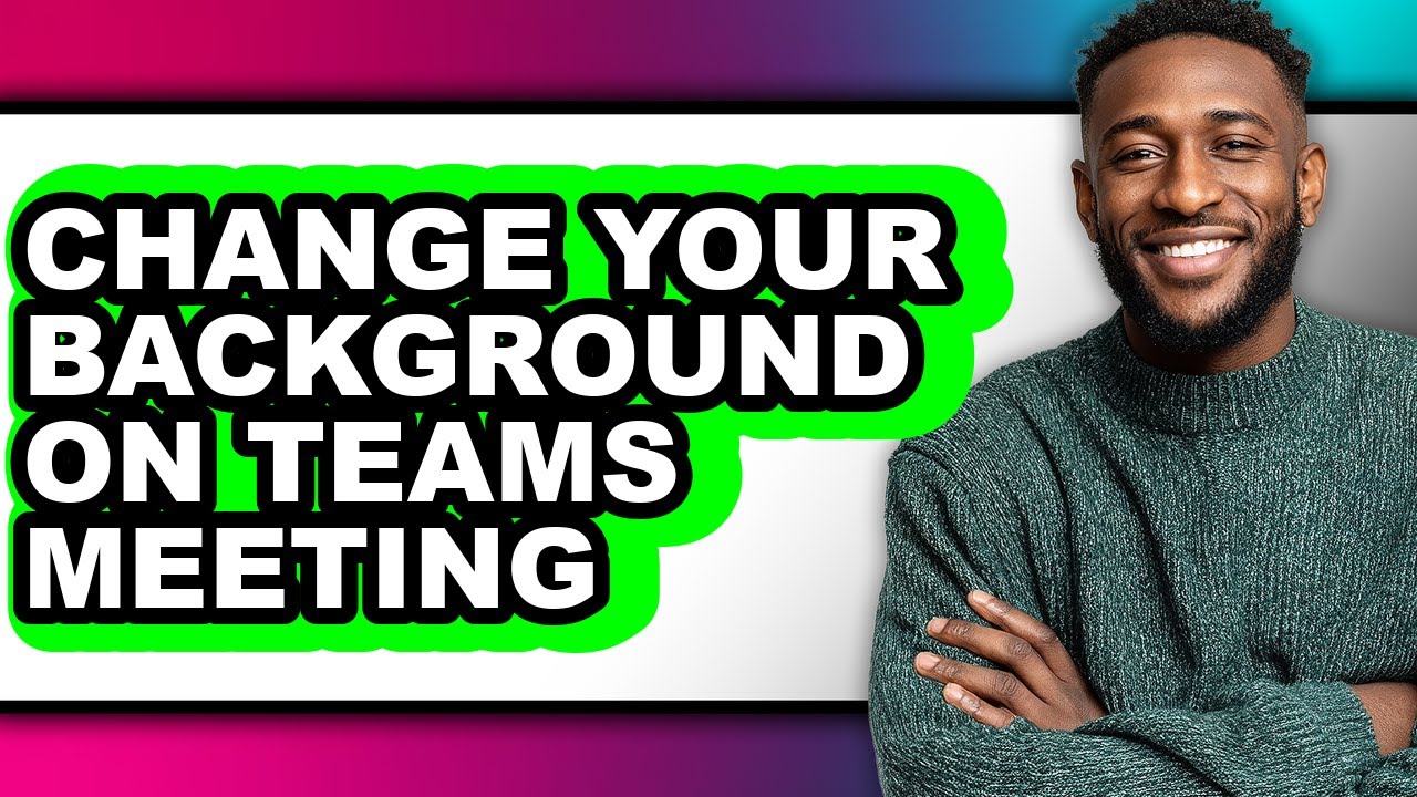 How to Change Your Background on Teams Meeting (only Way) - YouTube