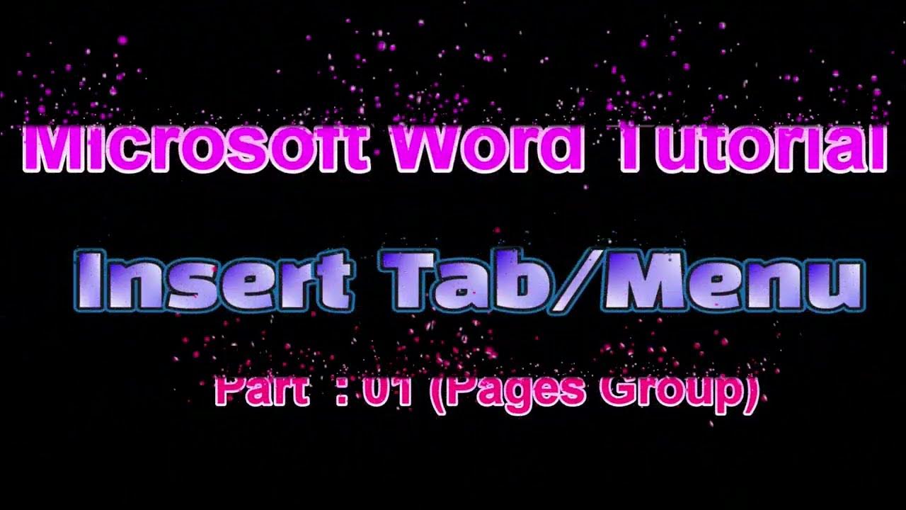 MS Word Insert Tab/Menu | Part 1 - Pages Group - YouTube