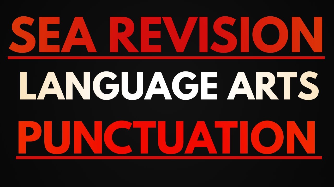 SEA Revision Language Arts: Punctuation Class and Past Paper Answers ...