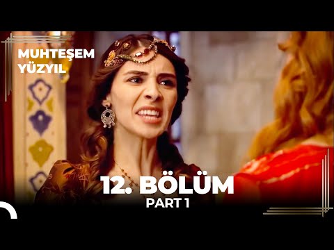 Muhteşem Yüzyıl 12. Bölüm Part 1