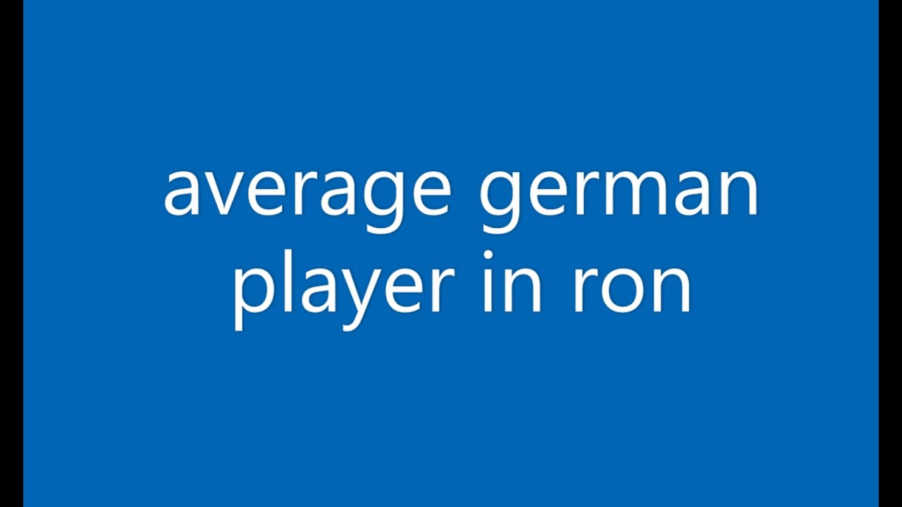 average german player in ron - YouTube
