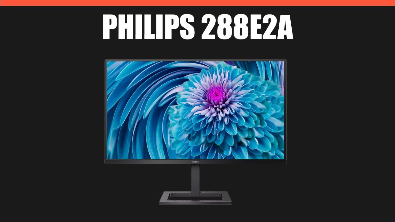 Монитор Philips 288E2A - YouTube