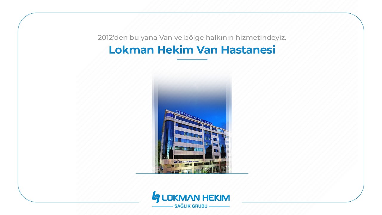 Lokman Hekim Van Hastanesi - YouTube