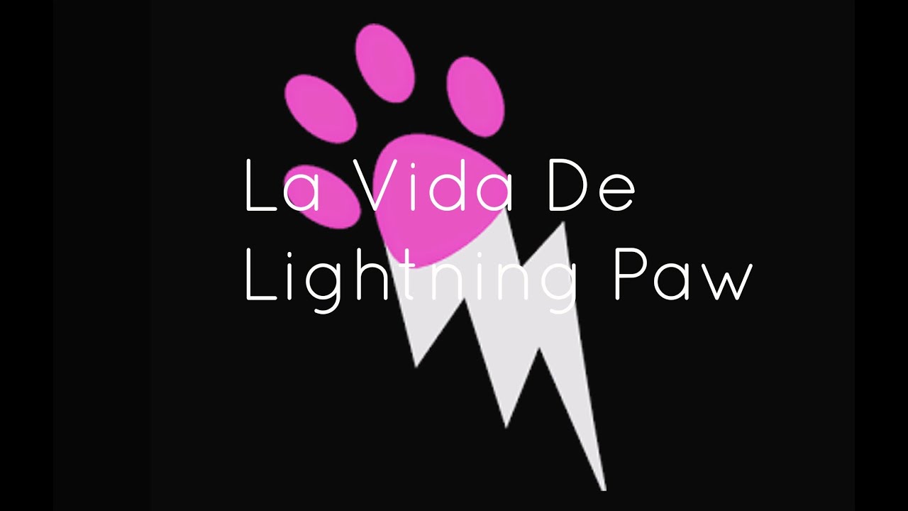 MLP La Vida De Lightning Paw - YouTube